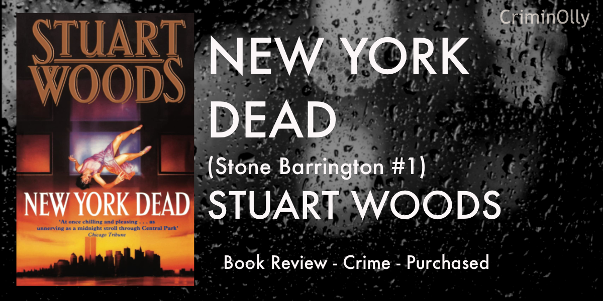New York Dead by Stuart Woods #BookReview – CriminOlly