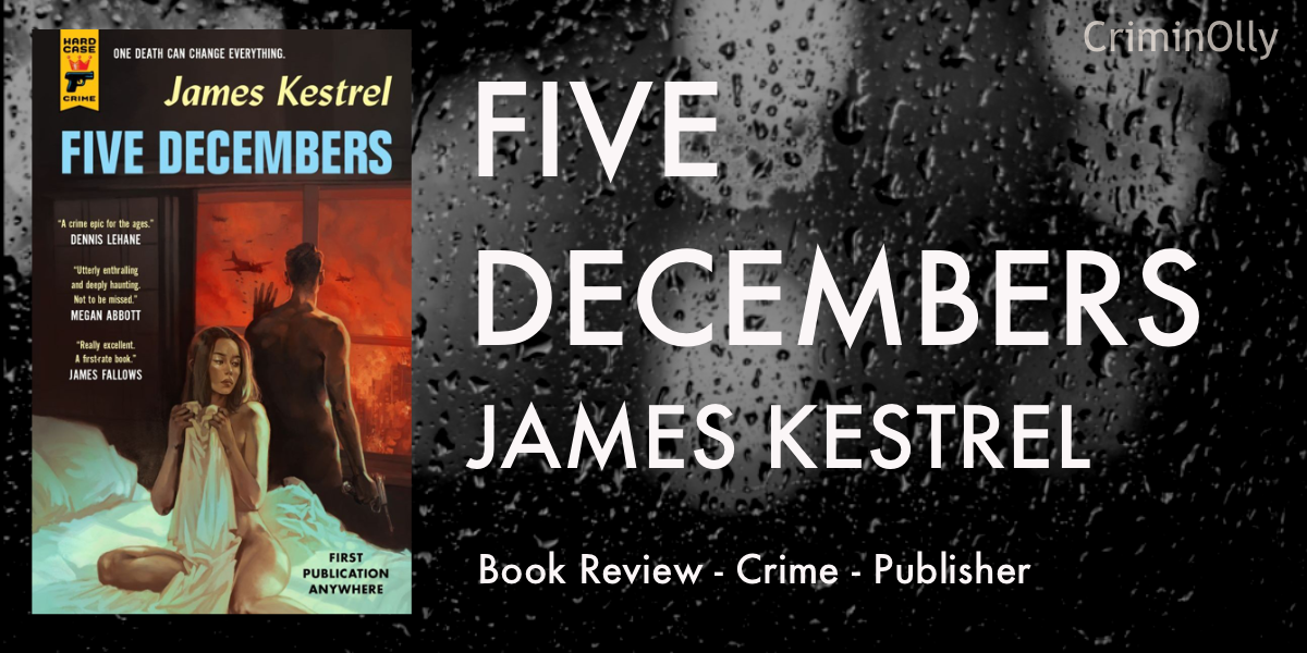 Five Decembers by James Kestrel #BookReview – CriminOlly